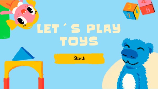 LET´S PLAY: TOYS | Genially