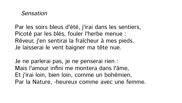 Sensation Par les soirs bleus d'été, j'irai dans les sentiers, Picoté ...