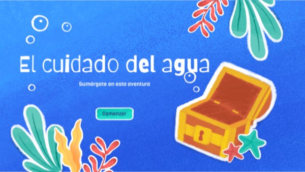 El cuidado del agua | Genially