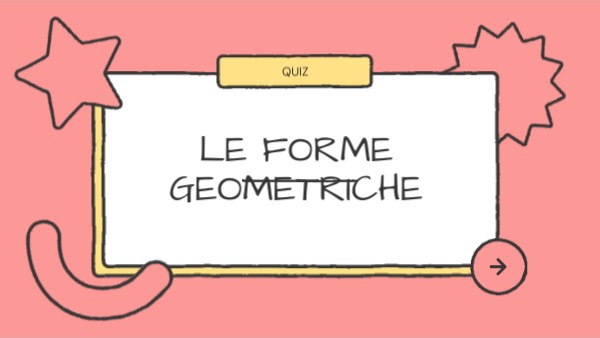 LE FORME GEOMETRICHE | Genially