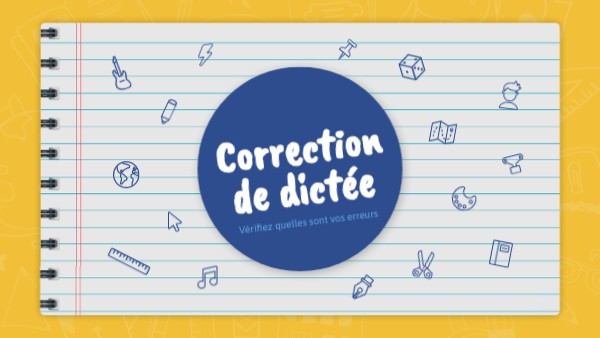 Correction de dictée | Genially