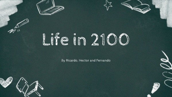 Life in 2100 | Genially