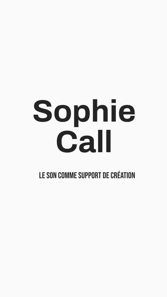 Sophie Call | Genially