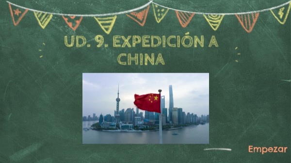 UD. 9. EXPEDICIÓN A CHINA | Genially