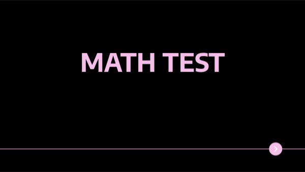 MATH TEST | Genially