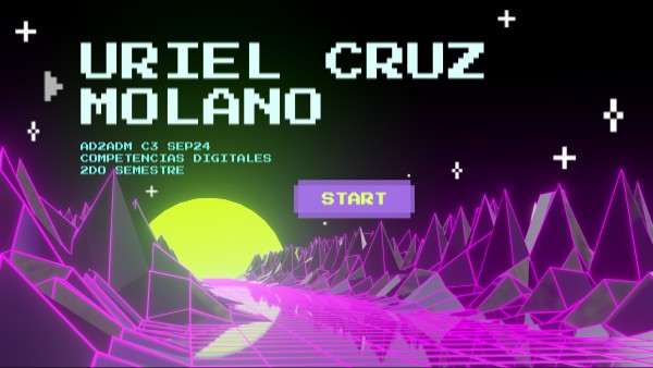 Uriel Cruz Molano - Competencias Digitales | Genially