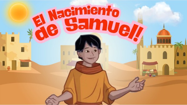 El nacimiento de Samuel | Genially