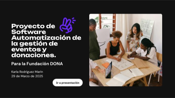 Proyecto de Software Automatización de la gestión de eventos y donaciones. | Genially