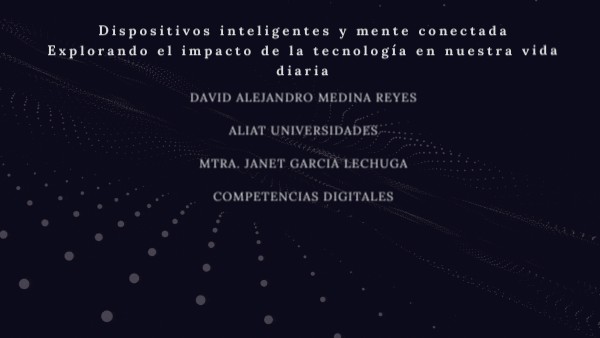 David Alejandro Medina Reyes Aliat Universidades Mtra. JANET GARCIA ...