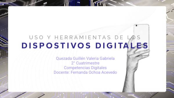DISPOSTIVOS DIGITALES | Genially