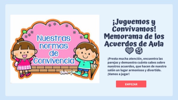 ¡Juguemos y Convivamos! Memorama de los Acuerdos de Aula 💛🎲 | Genially