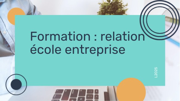 formation relation école-entreprise | Genially