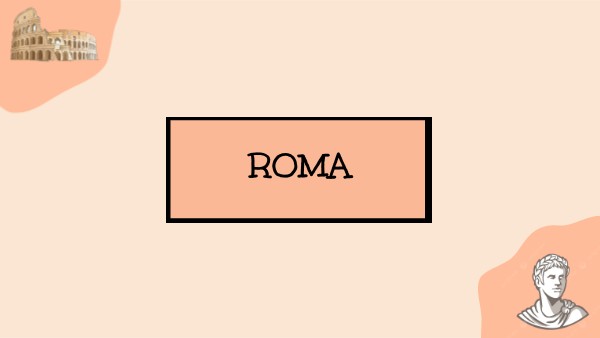 GH1-SA5. Roma | Genially