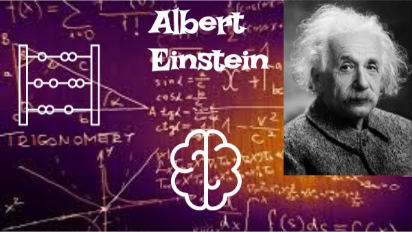Albert Einstein | Genially
