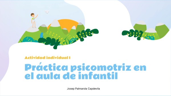 DA II_Práctica psicomotriz en el aula | Genially