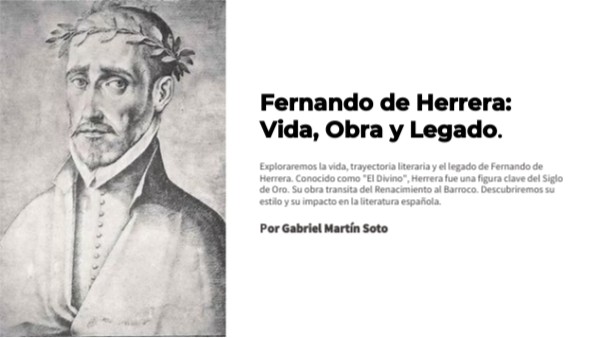 Fernando de Herrera: Vida, Obra y Legado. | Genially