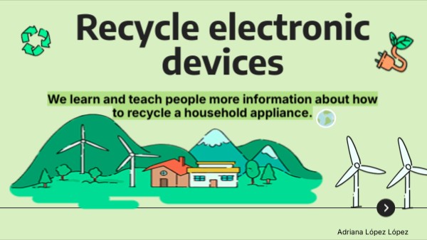 Recycle electronic devices | Genially