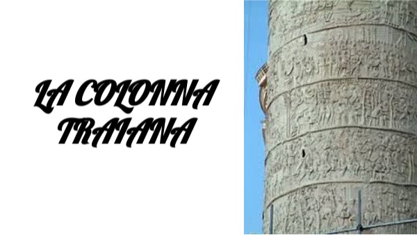 LA COLONNA TRAIANA | Genially
