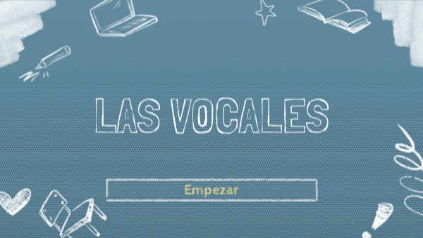 LAS VOCALES | Genially
