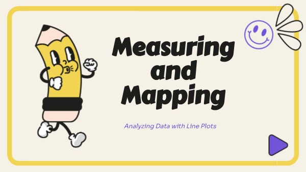Measuring and Mapping | Genially