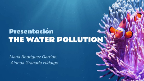 THE WATER POLLUTION | Genially
