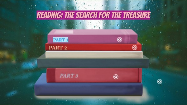 READING: THE SEARCH FOR THE TREASURE | Genially