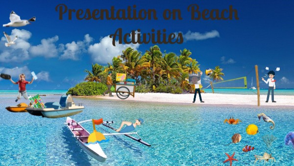 Presentation on Beach Activities | Genially