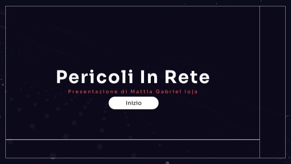 Pericoli In Rete | Genially