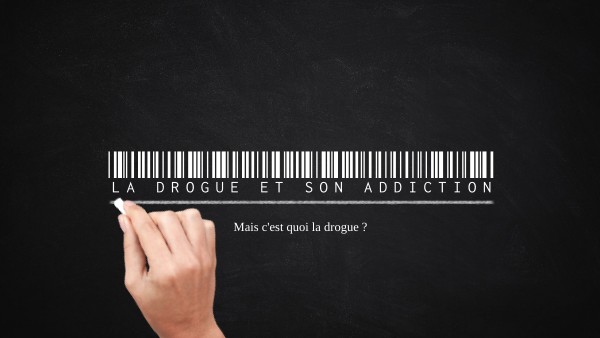 La drogue et son addiction | Genially