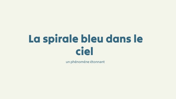 La spirale bleu dans le ciel | Genially