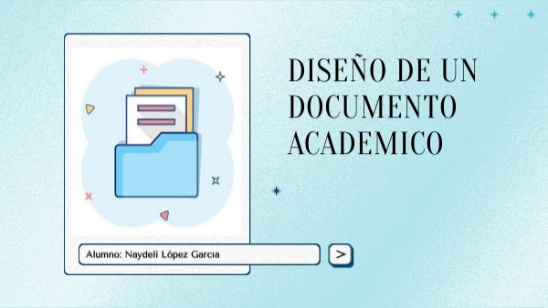 DISEÑO DE UN DOCUMENTO ACADEMICO | Genially