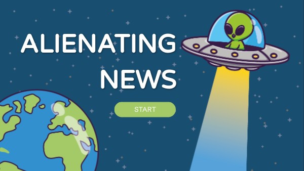 ALIENATING NEWS | Genially