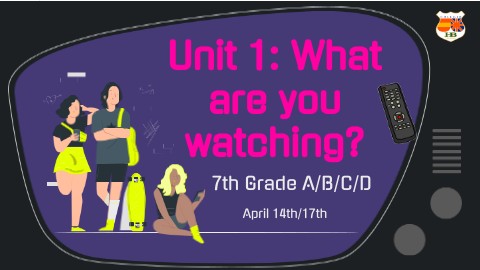 7th grade Unit 1 (April 14/17) | Genially