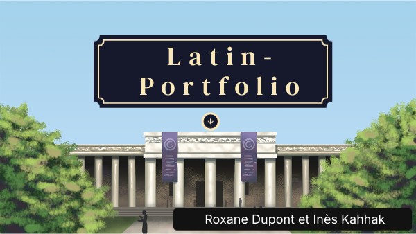 Roxane, Inès - Latin - Portfolio | Genially