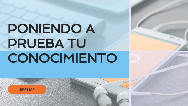 Modulo 3 PONIENDO A PRUEBA TU CONOCIMIENTO | Genially