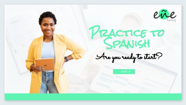 Practice to Spanish 1 | Genially