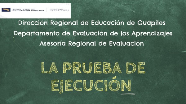 LA PRUEBA DE EJECUCIÓN | Genially