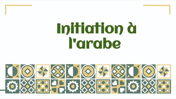Initiation à l’arabe | Genially