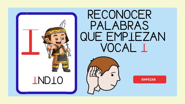 RECONOCER LAS DIBUJOS QUE COMIENZAN POR LA VOCAL I | Genially