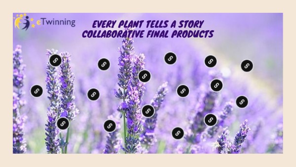 Every Plant tells a story -Collaborative Final Products | Genially