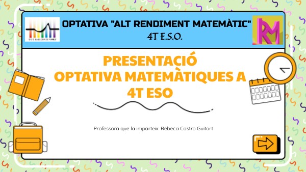 Presentació optativa matemàtiques a 4t eso | Genially