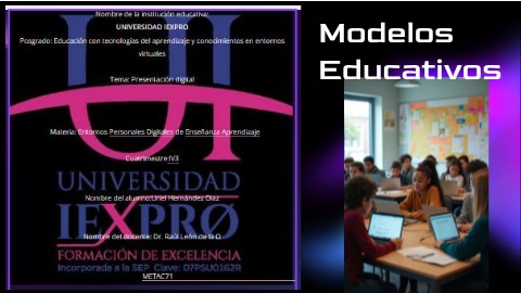MODELOS EDUCATIVOS | Genially