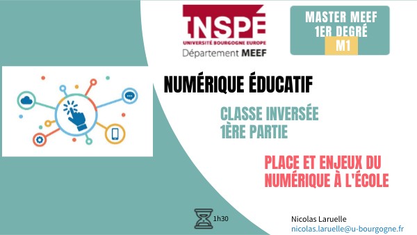 Classe-Inversée-M1-1D-1ere partie : place et enjeux du numérique | Genially
