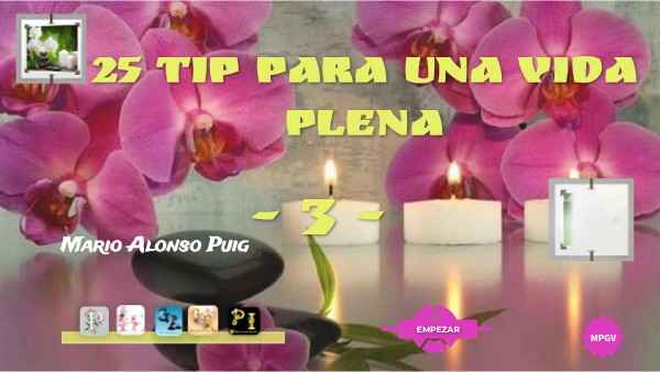25 tip para una vida plena -3 | Genially