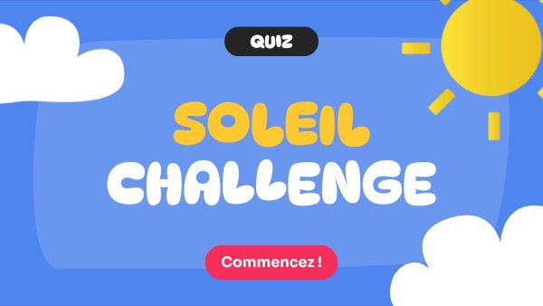 SOLEIL Challenge | Genially