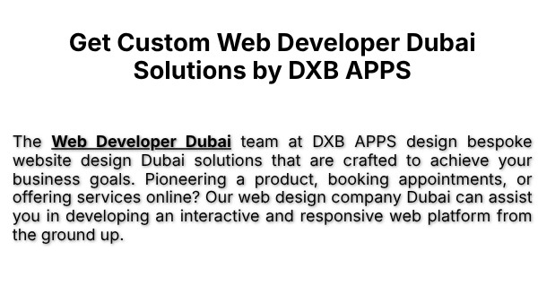 Get Custom Web Developer Dubai Solutions by DXB APPS | Genially
