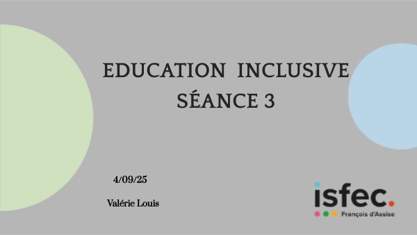 2025 09 04 EDUCATION INCLUSIVE Séance 3 | Genially