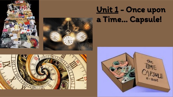 5e.U1.Once Upon a Time Capsule! | Genially