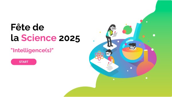 Fête de la Science 2025 | Genially
