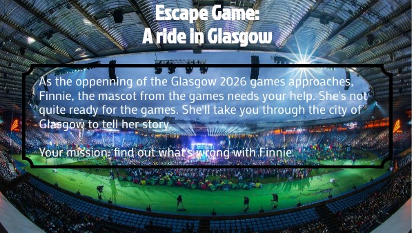 Escape Game: A ride in Glasgow | Genially